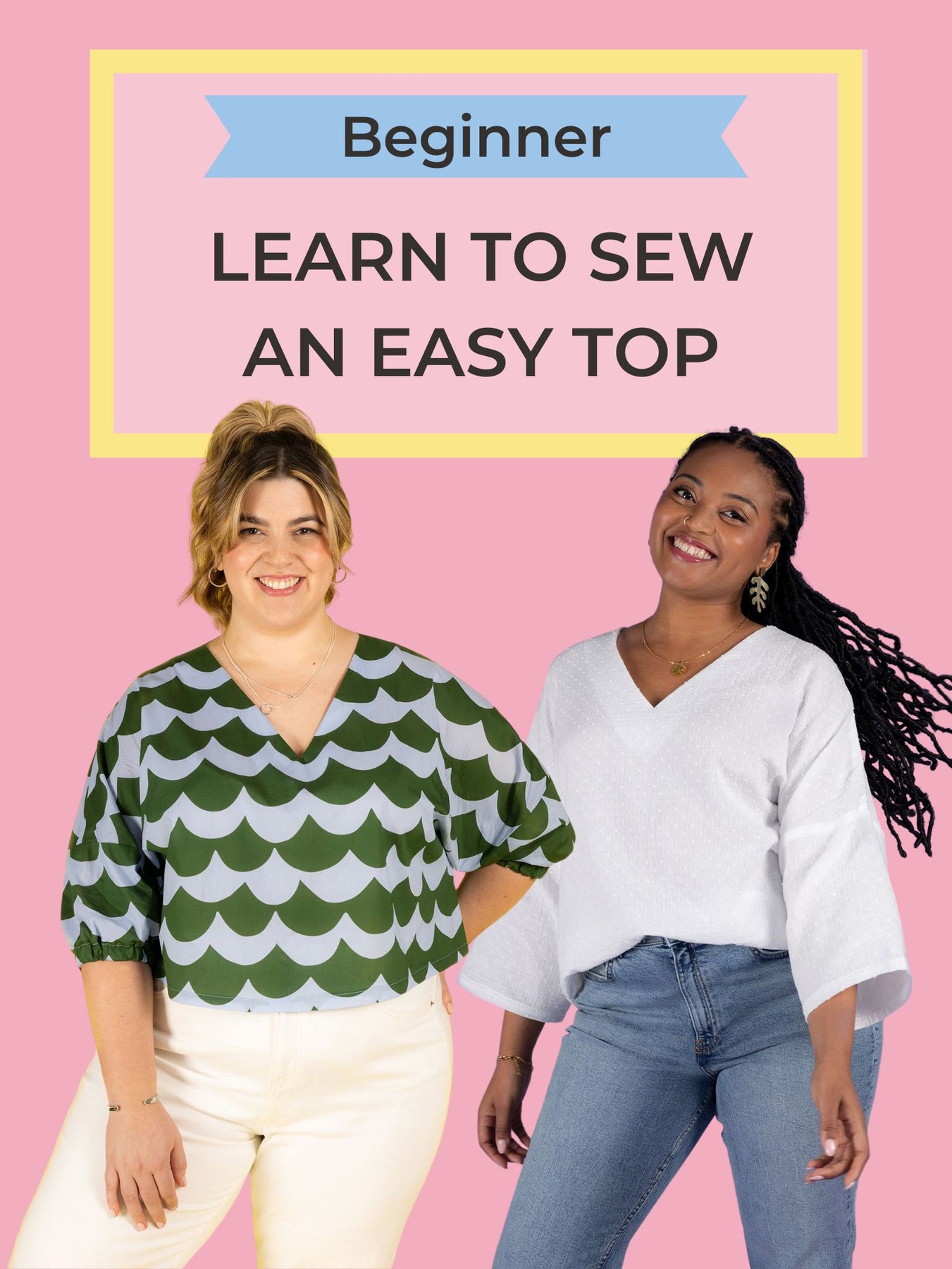 Learn to Sew an Easy Top – Tilly and the Buttons